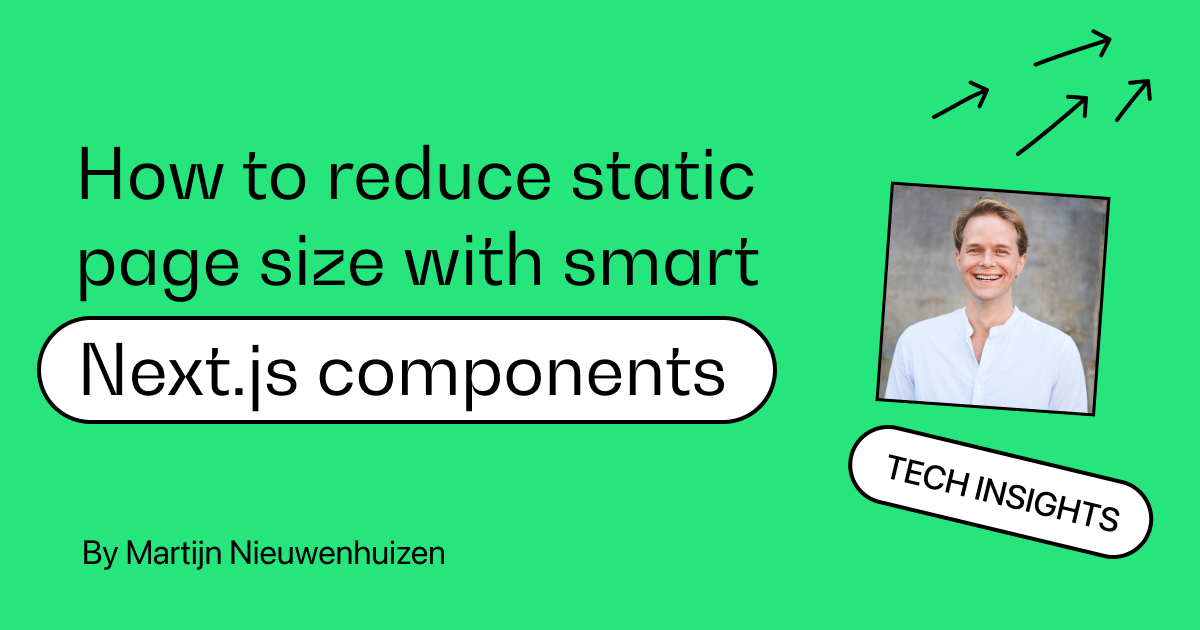 Reduce Static Page Size With Smart Nextjs Components Norday Tech